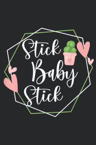 Stick Baby Stick Funny IVF Transfer Day IVF Couple Meme: Lined Journal ...