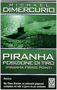 Piranha, posizione di tiro by Michael DiMercurio | Goodreads