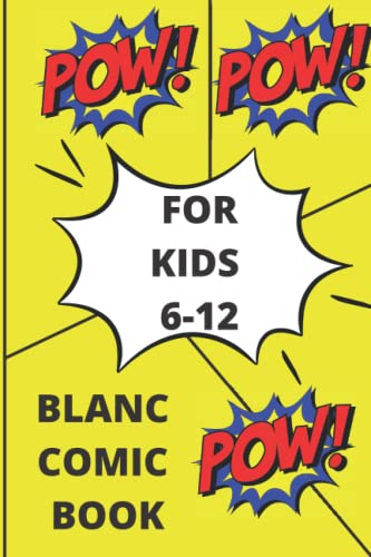 blanc comic book for kids 6-12: notebook for draw cute to create Your ...