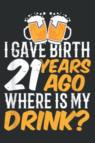 I Gave Birth 21 Years Ago Celebrate 21St Birthday Party: HEARTS JOURNAL ...