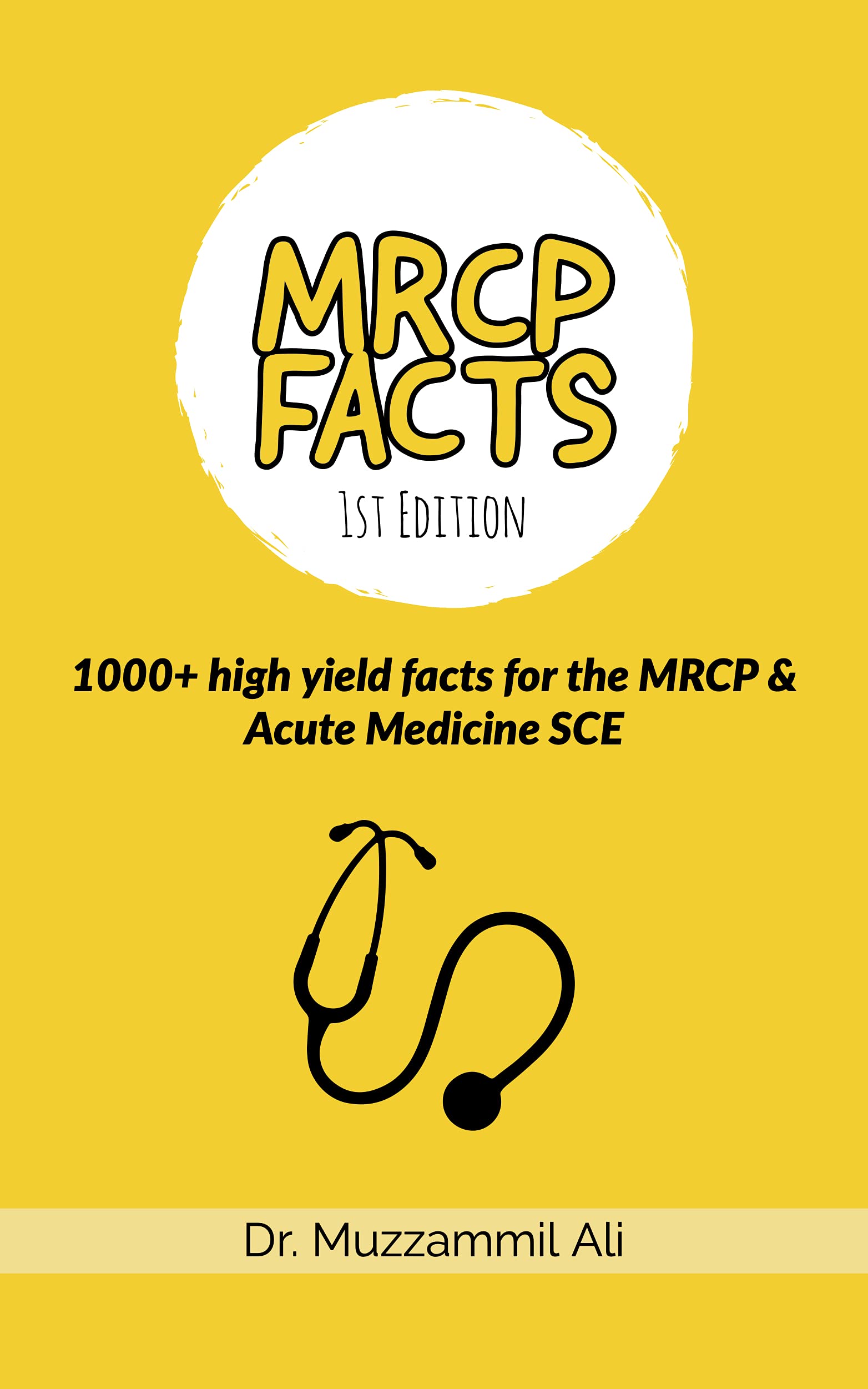 MRCP Facts: 1000+ high yield facts for the MRCP & Acute Medicine SCE by ...