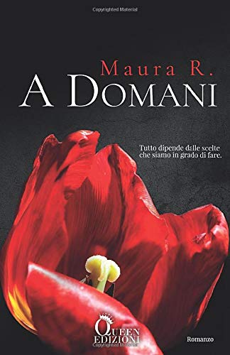 A DOMANI (Italian Edition) by Maura R. | Goodreads