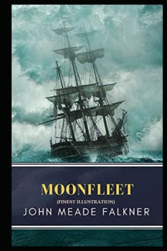 Moonfleet: (Finest Illustration) by John Meade Falkner | Goodreads