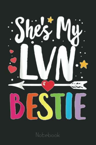 Matching Best Friends She's LVN Nurse Bestie Nurses Besties Notebook ...