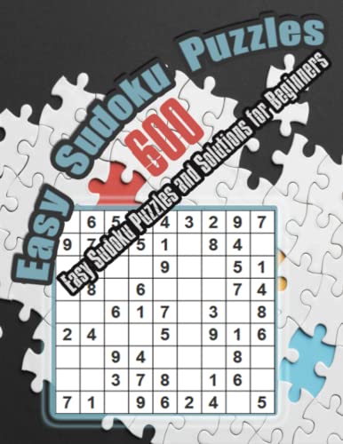 Easy Sudoku Puzzles: Master the Art of Sudoku with 600 Easy Puzzles by ...