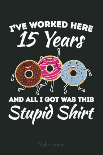 Funny 15 Years Work Anniversary Fifteen Years Employee Notebook: Ruled ...