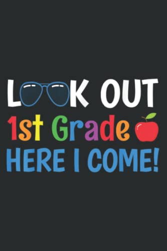 1St Grade Boys Girls Look Out 1St Grade Here I Come Quote: Lined Wide ...