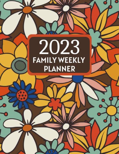 2023 Family Weekly Planner: 2023 Home Planner Calendar - Useful Weekly ...