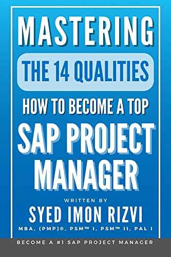 How to Become a Top SAP Project Manager by Syed Imon Rizvi | Goodreads