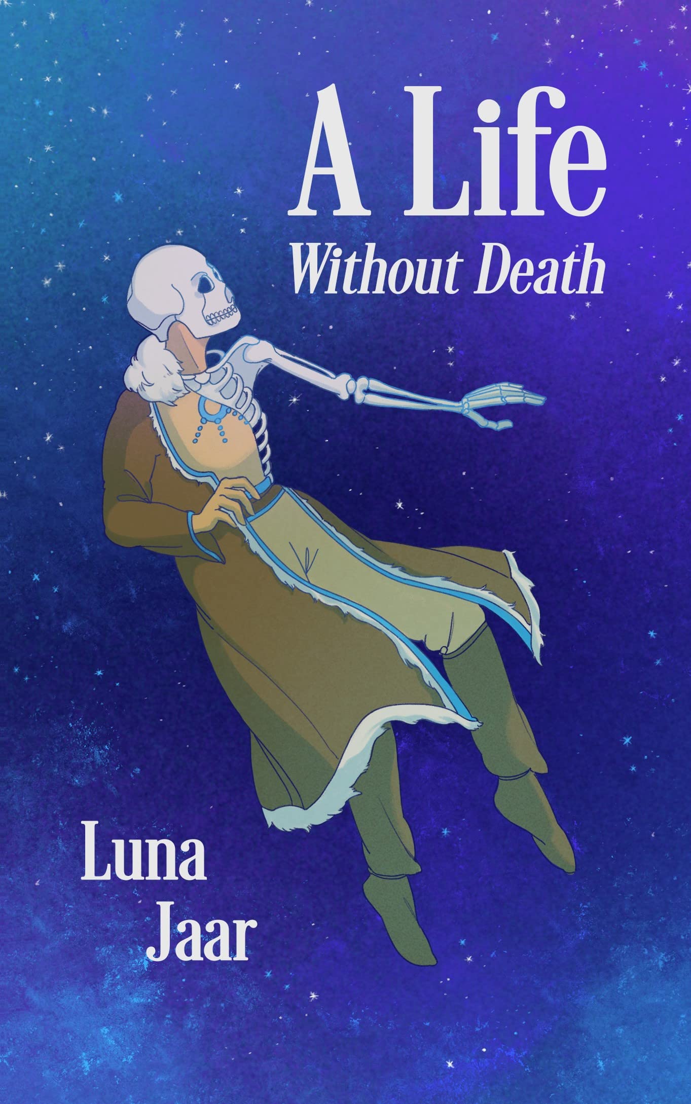 A Life Without Death by Luna Jaar | Goodreads