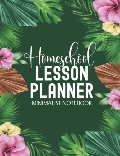 Homeschool Lesson Planning Minimalist Notebook: Customizable 12 Month ...