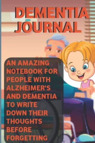DEMENTIA JOURNAL: An Amazing Journal For People With Alzheimer's And ...