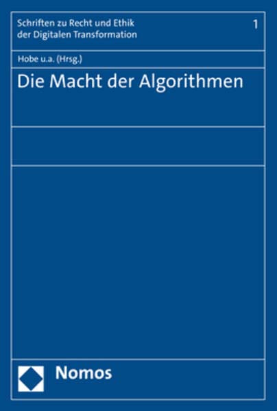 Die Macht Der Algorithmen (Schriften zu Recht und Ethik der Digitalen ...