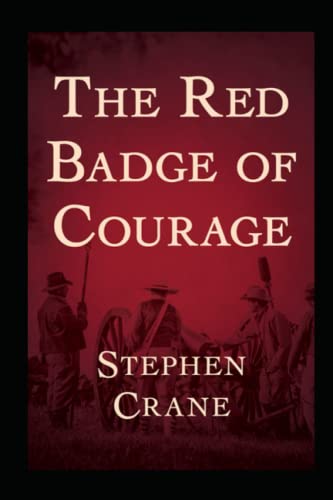 The Red Badge of Courage annotated by Stephen Crane | Goodreads