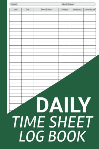 Daily Time Sheet Log Book: Employee Time Log In And Out Sheet Work Time ...