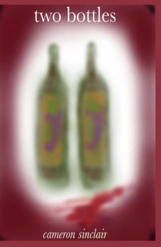 Two Bottles by Cameron Sinclair | Goodreads