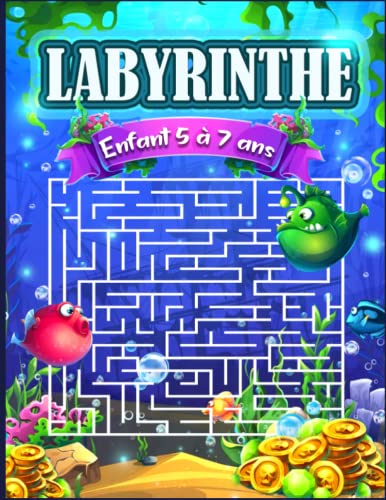 Cahier de Labyrinthe Enfant 5 - 7 ans: Des Puzzles Amusants et ...
