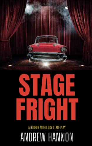 Stage Fright by Andrew Hannon | Goodreads