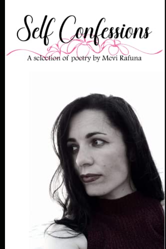 Self Confessions by Mevi Rafuna | Goodreads