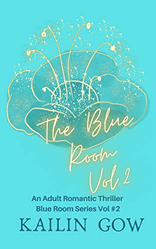 The Blue Room Vol 2 (The Blue Room Series) by Kailin Gow | Goodreads