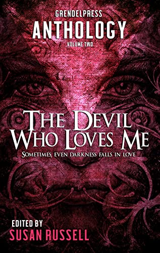 The Devil Who Loves Me: A Grendel Press Anthology by Susan Russell ...