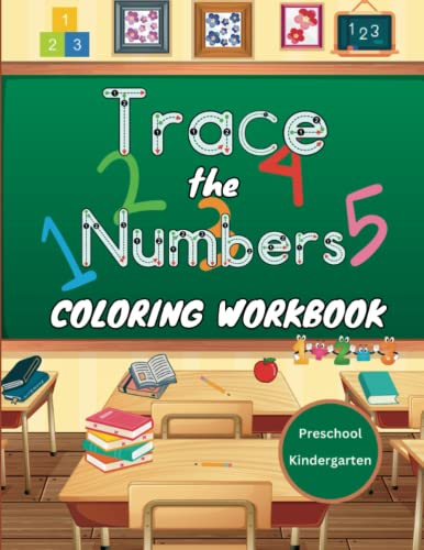Trace the Numbers Coloring Workbook: Preschool Kindergarten: Fun and ...
