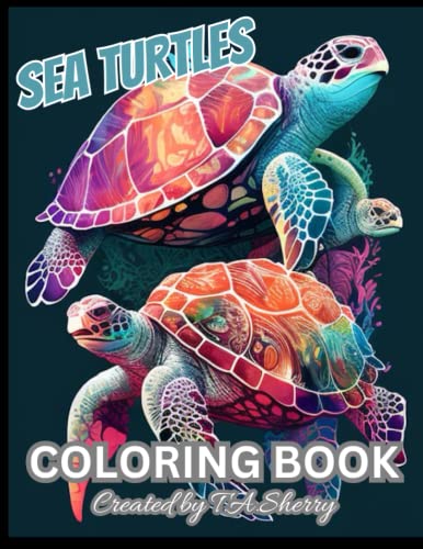 Sea Turtles Coloring Book: 40 Amazing Sea Turtle Designs on the Ocean ...
