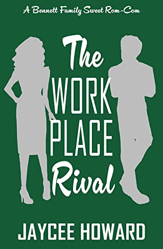 The Workplace Rival: A Sweet Romantic Comedy by Jaycee Howard | Goodreads