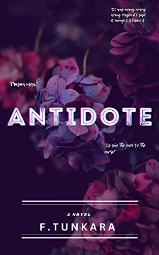 Antidote by F Tunkara | Goodreads