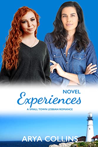 Novel Experiences: A Small Town Lesbian Romance by Arya Collins | Goodreads