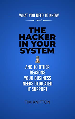 What You Need to Know About the Hacker in Your System: And 10 Other ...