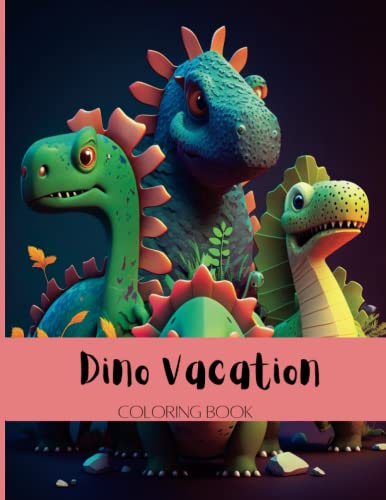 Dino Vacation coloring book: cute dinosaurs coloring book for kids | 30 ...