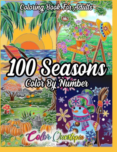 100 Seasons Color By Number Coloring Book For Adults: Seasonal Pattern ...