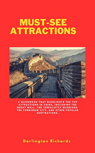 Must-See Attractions: A guidebook that highlights the top attractions ...