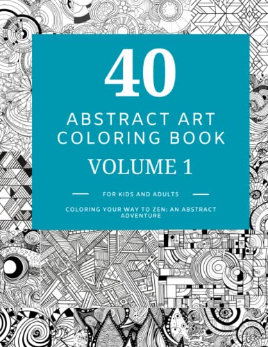 Abstract Art Coloring Book Volume 1 : Adults Coloring Book for Creative ...