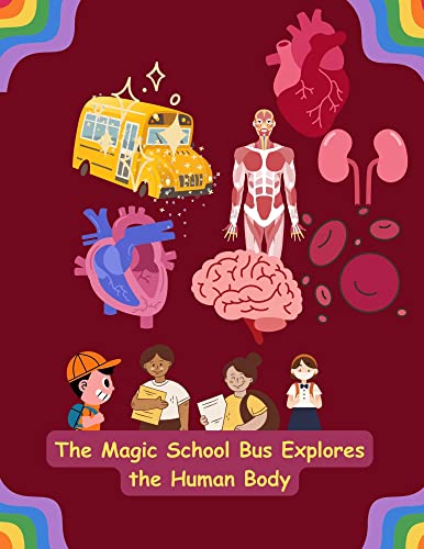 The Magic School Bus Explores the Human Body by Nisha Ramavat | Goodreads