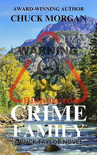 Crime Family, A Buck Taylor Novel (Book 10) by Chuck Morgan | Goodreads