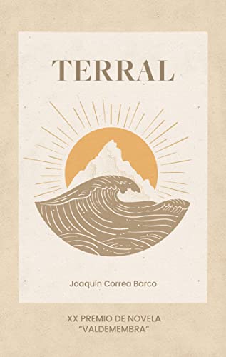 TERRAL (Spanish Edition) by Joaquín Correa Barco | Goodreads
