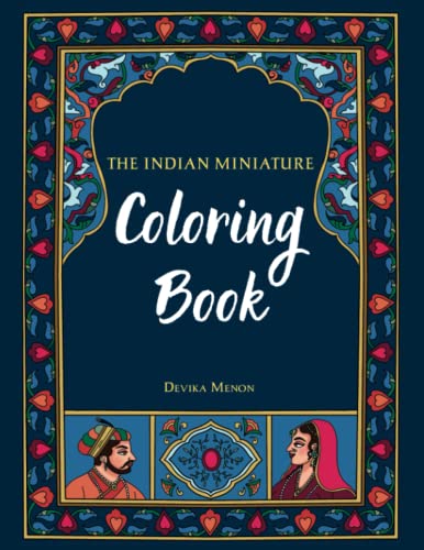 The Indian Miniature Coloring Book: Beautiful traditional illustrations ...