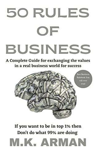 50 Rules of Business : A complete guide for exchanging the values in a ...