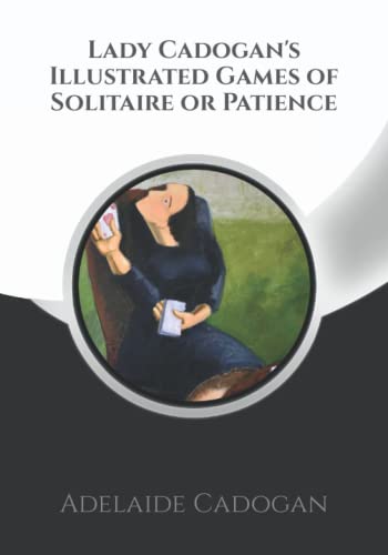 Lady Cadogan's Illustrated Games of Solitaire or Patience + Note Pages ...