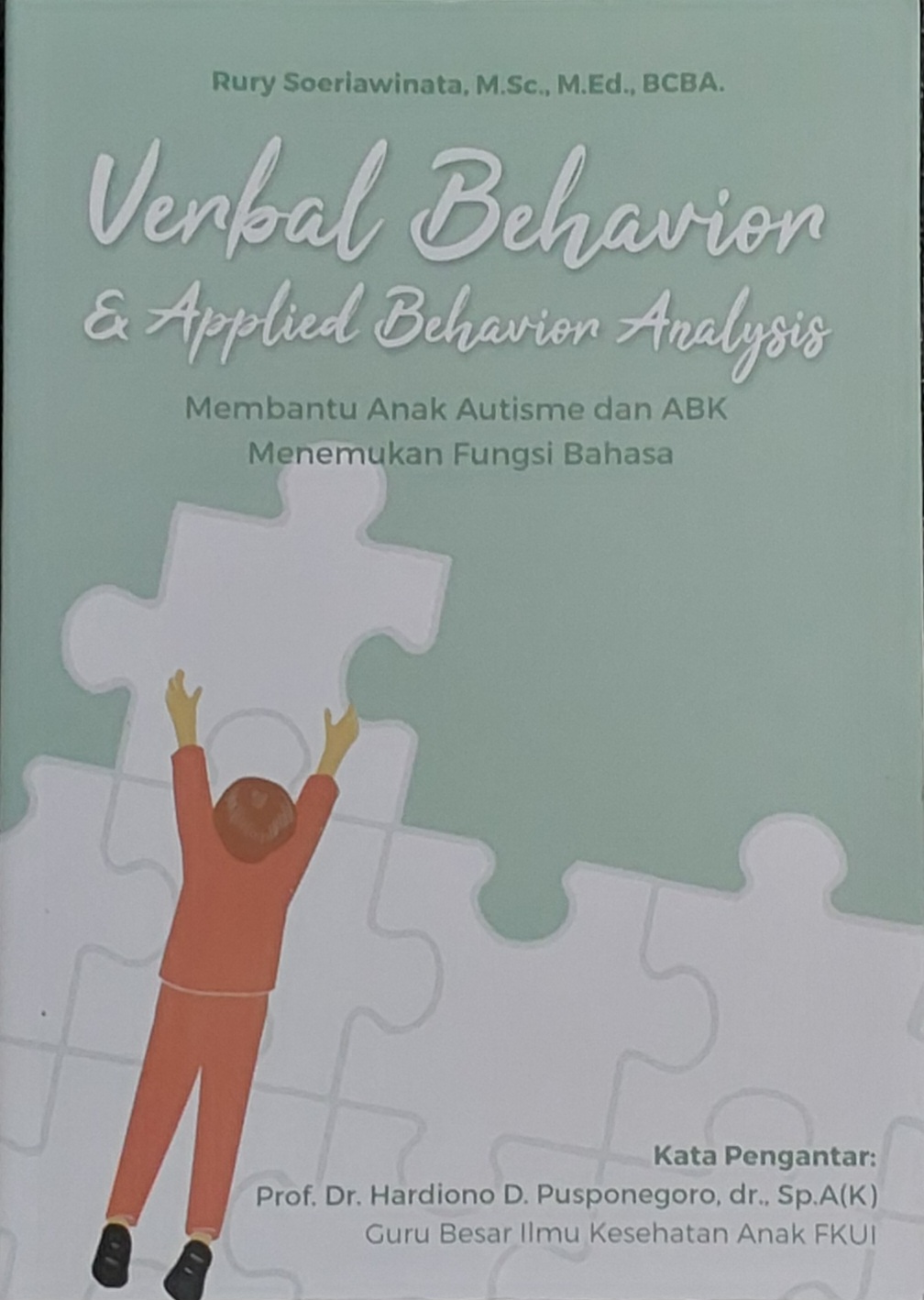 Verbal Behaviour & Applied Behaviour Analysis by Rury Soeriawinata | Goodreads