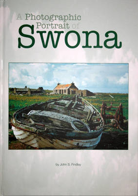 A Photographic Portrait of Swona by John S. Findlay | Goodreads