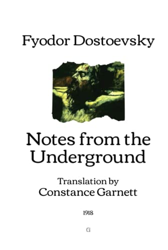 Notes from Underground: Translation by Constance Garnett by Fyodor ...