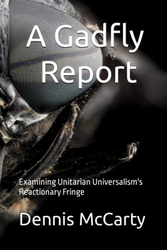 A Gadfly Report: Examining Unitarian Universalism's Reactionary Fringe ...