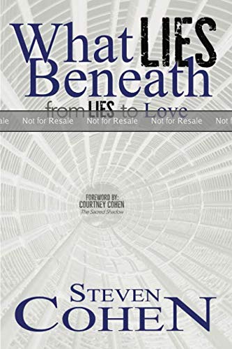 PROOF: What Lies Beneath: from Lies to Love by Steven Cohen | Goodreads
