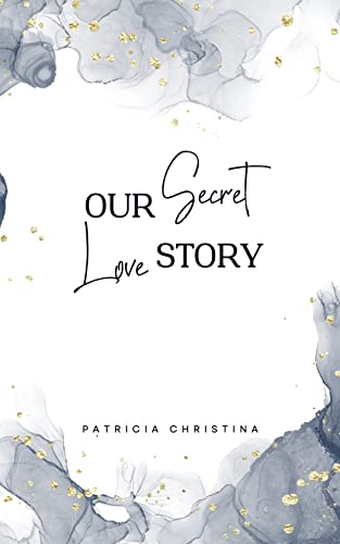 Our Secret Love Story: Babyüberraschung mit Folgen: Liebesroman by ...