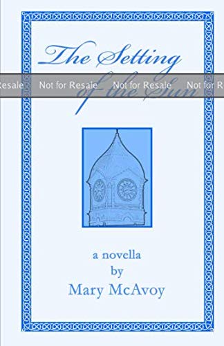 PROOF: The Setting of the Sun by Mary McAvoy | Goodreads