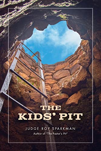 The Kids' Pit by Judge Roy Sparkman | Goodreads