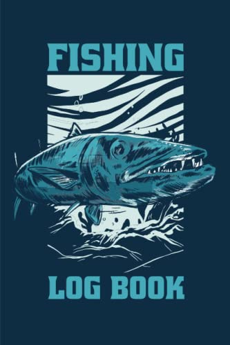 Fishing Log Book: For Fishing Lovers to Record Details of Their Fishing ...